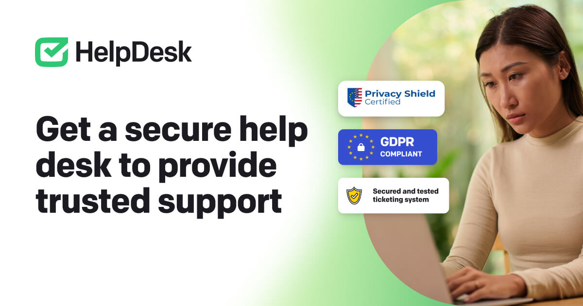 Fully-secure help desk | HelpDesk Software